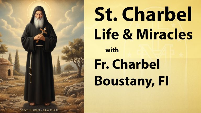 Rosary & St Charbel Talk by Fr Charbel – 1st Sat Devotion – 10:40 – Sat ...